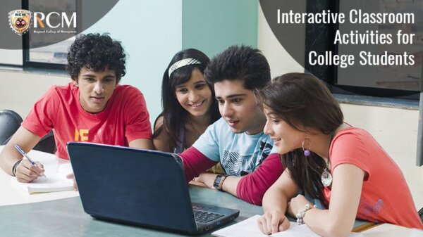 Interactive Classroom Activities for College Students | RCM College