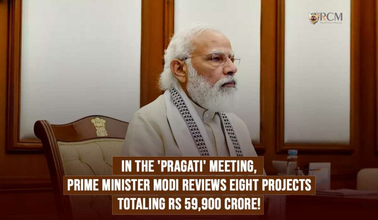 In The 'Pragati' Meeting, Prime Minister Modi Reviews Eight Projects Totaling Rs 59,900 Crore! - RCM