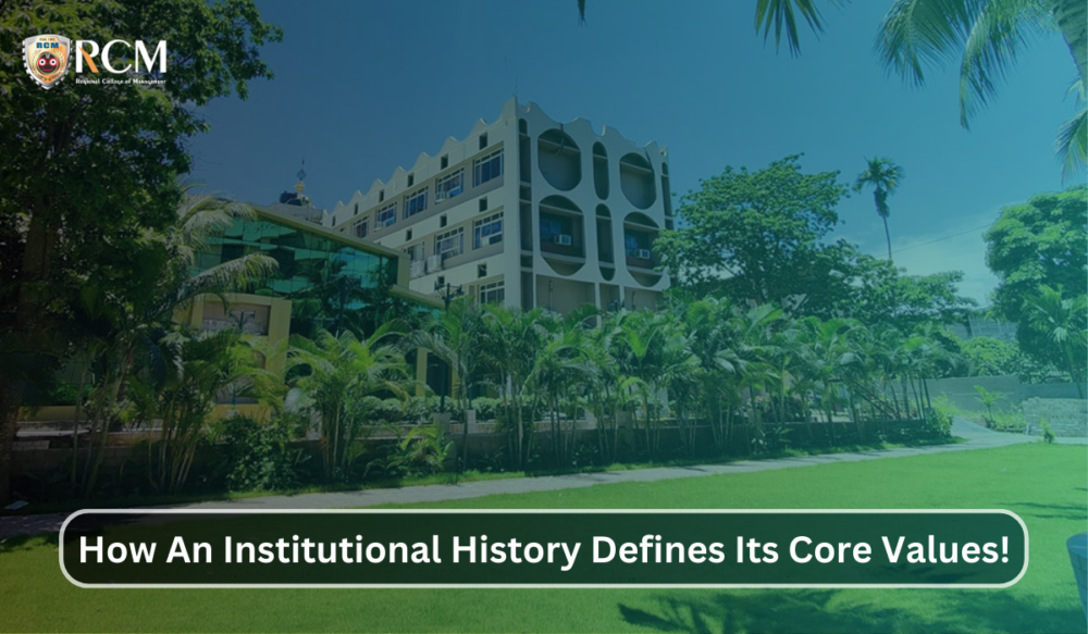 How An Institutional History Defines Its Core Values!