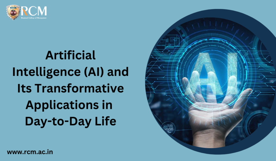 How Artificial Intelligence (AI) is Transforming Daily Life
