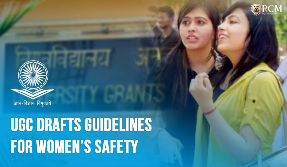 UGC Drafts Guidelines For Women’s Safety - Regional College Of Management
