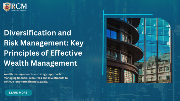 Diversification and Risk Management: Key Principles of Effective Wealth ...