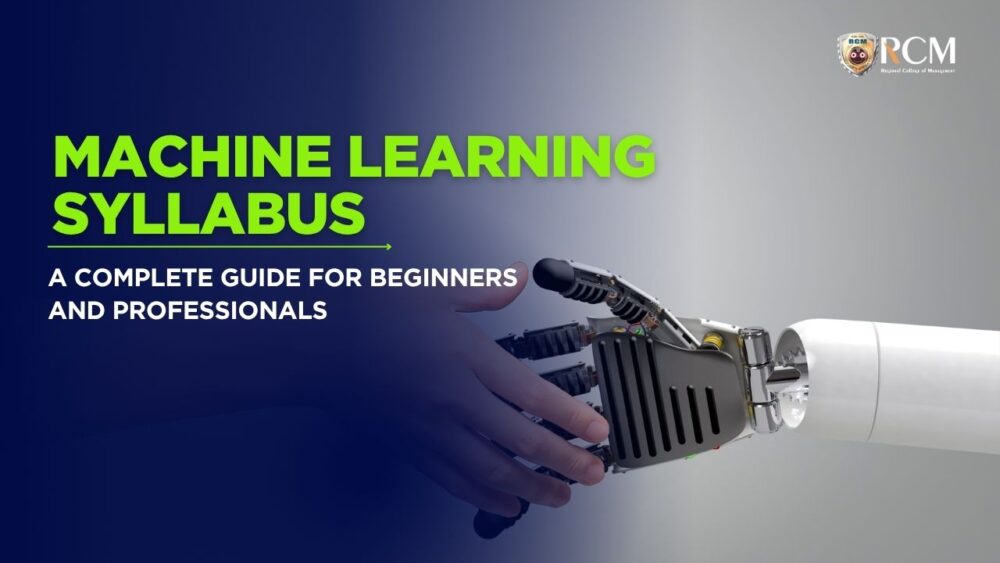 Machine Learning Syllabus: A Complete Guide for Beginners and ...