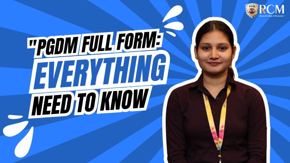 PGDM Full Form: Everything You Need to Know - Regional College Of ...