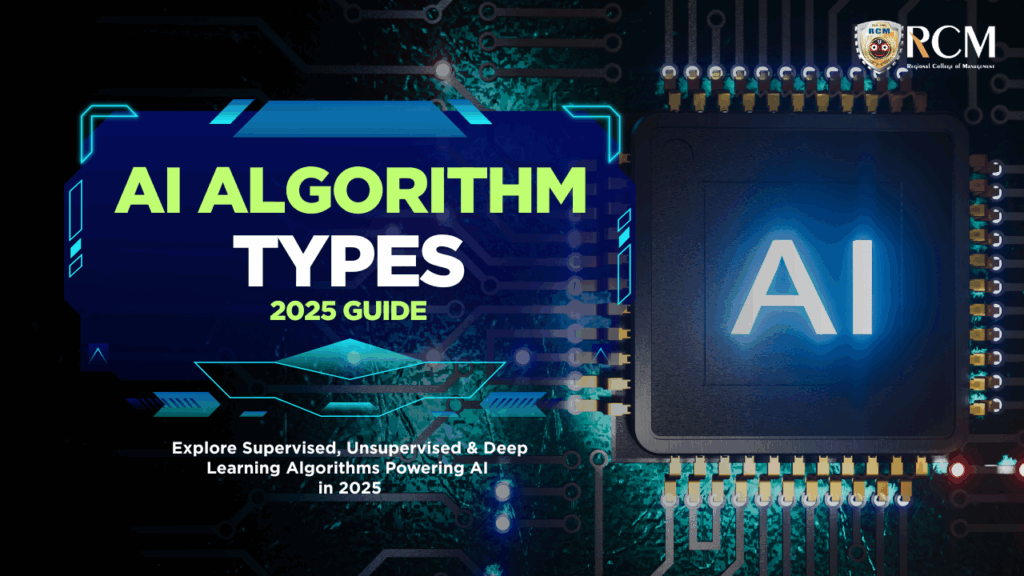 Top AI Algorithm Types Explained 2025